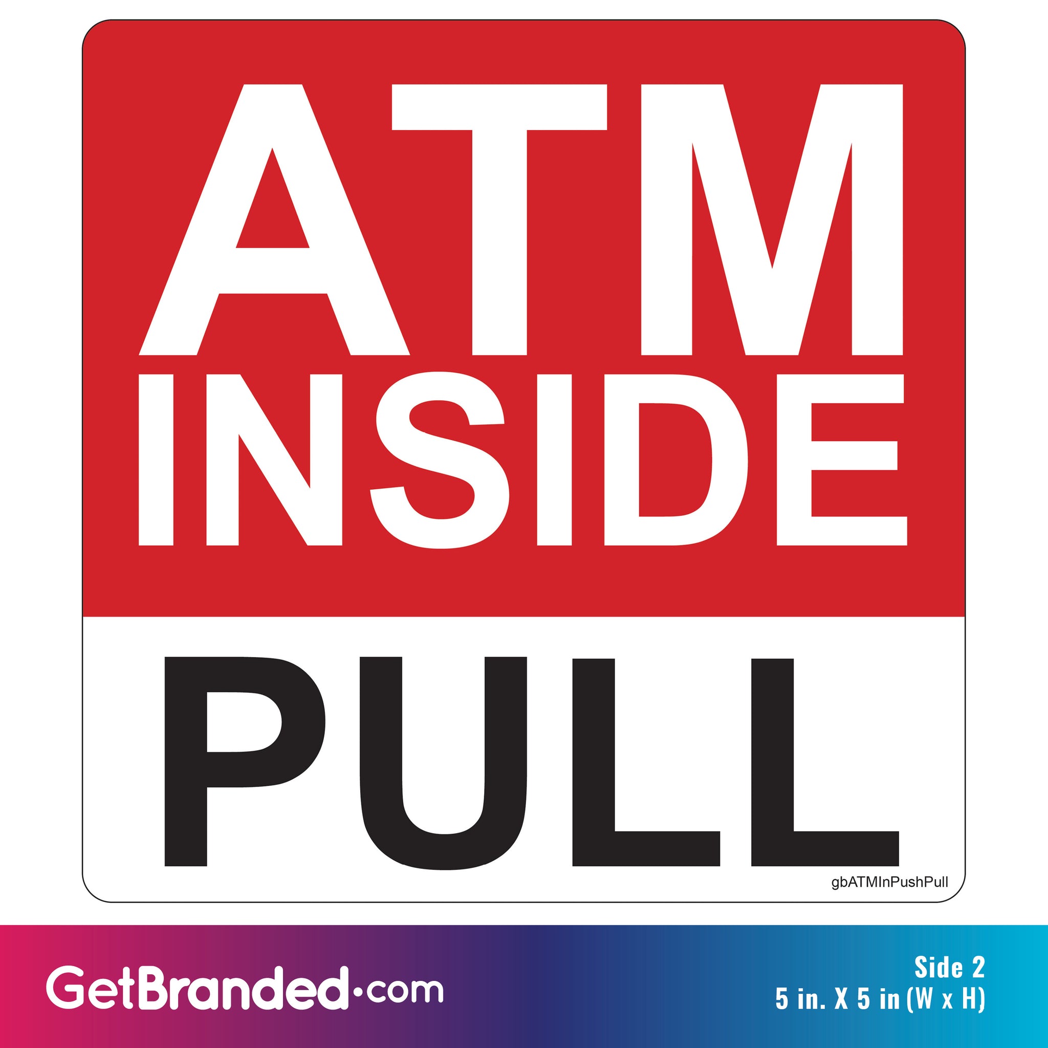 Double-Sided ATM Inside Push/Pull Decal | GetBranded.com