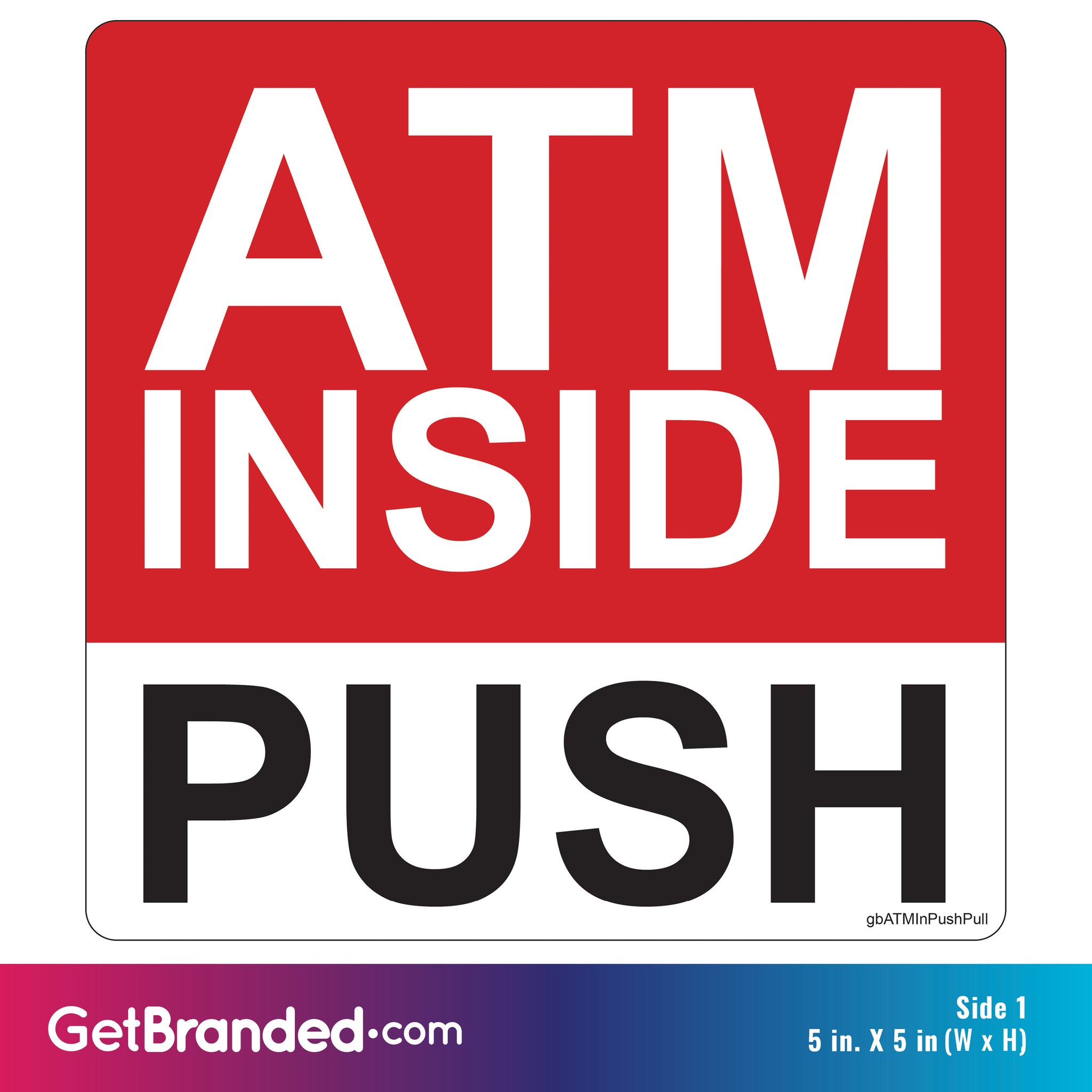 Double-Sided ATM Inside Push/Pull Decal | GetBranded.com