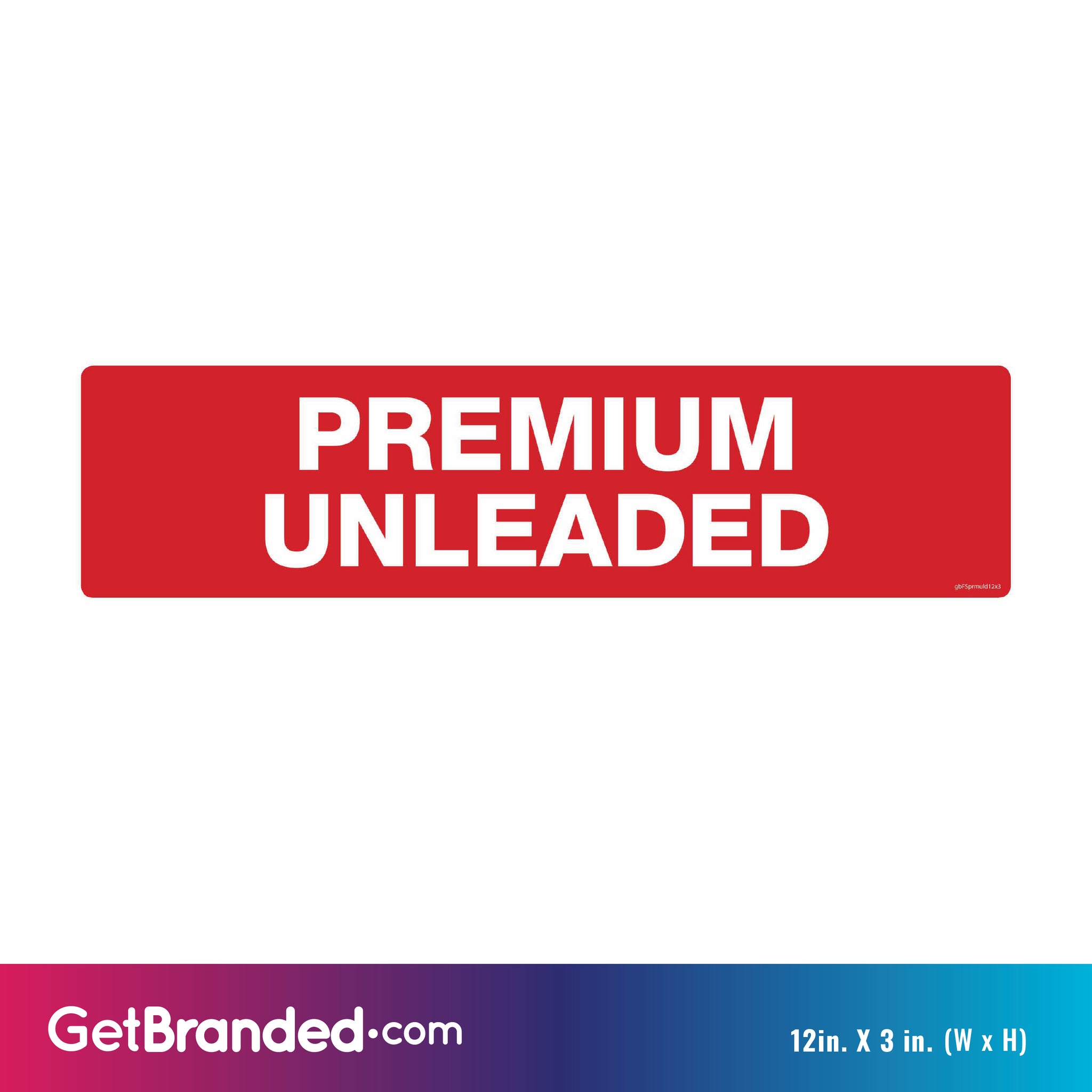 Premium Unleaded Decal | GetBranded.com